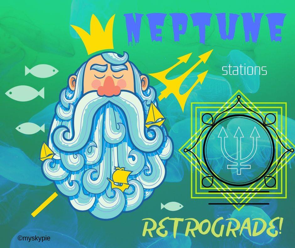 NEPTUNE STATIONS RETROGRADE ON 28 JUNE 2022 – My Sky Pie